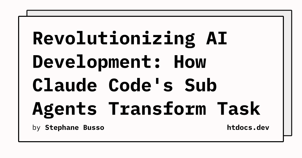 Revolutionizing AI Development: How Claude Code's Sub Agents Transform ...